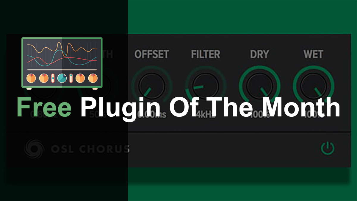 Free Plug-In Of The Month : OSL - Chorus