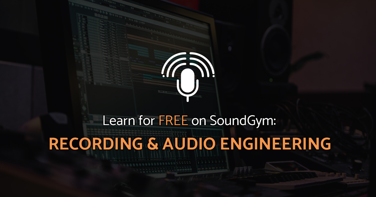 Learn Recording & Audio Engineering for Free | SoundGym